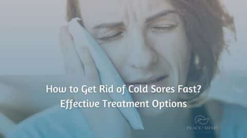 Best Ways to Get Rid of Cold Sores Fast