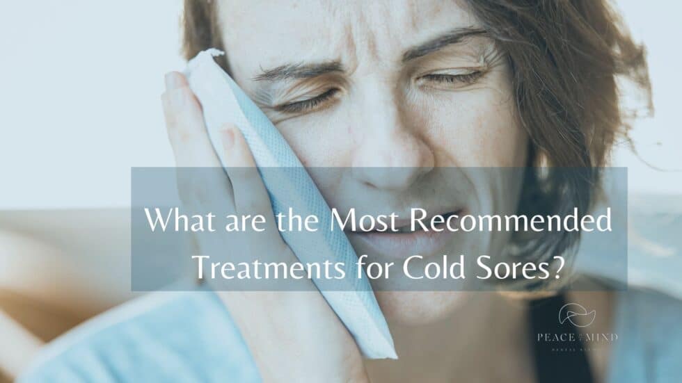 Most Recommended Treatments for Cold Sores