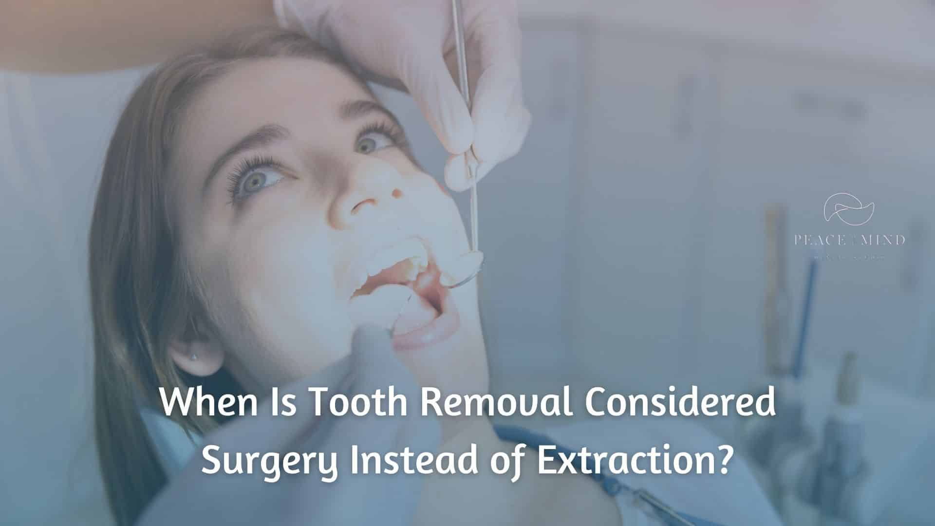 When Is Tooth Removal Considered Surgery Instead of Extraction?